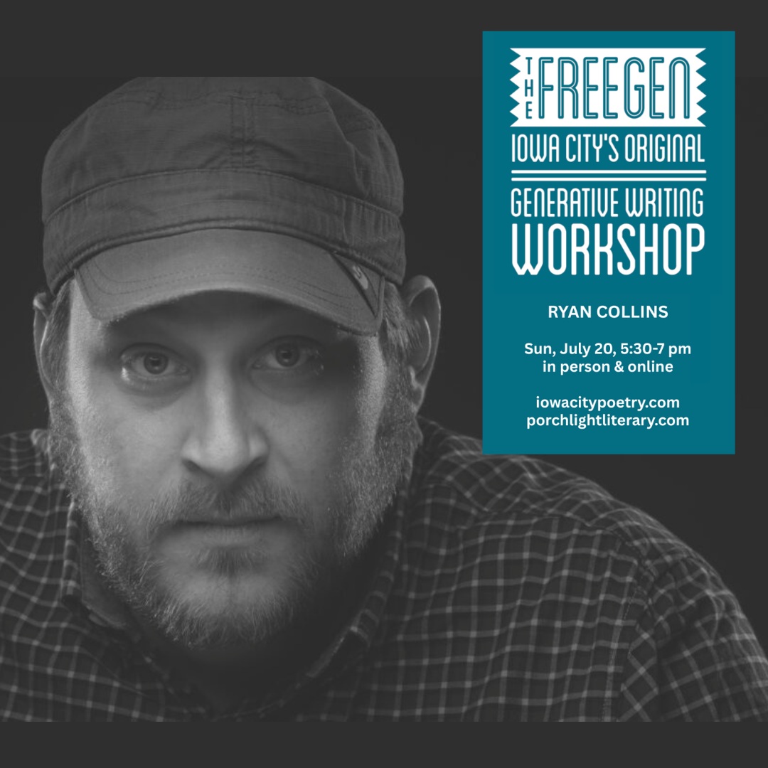 Free Gen for July: Ryan Collins :: Iowa City Poetry