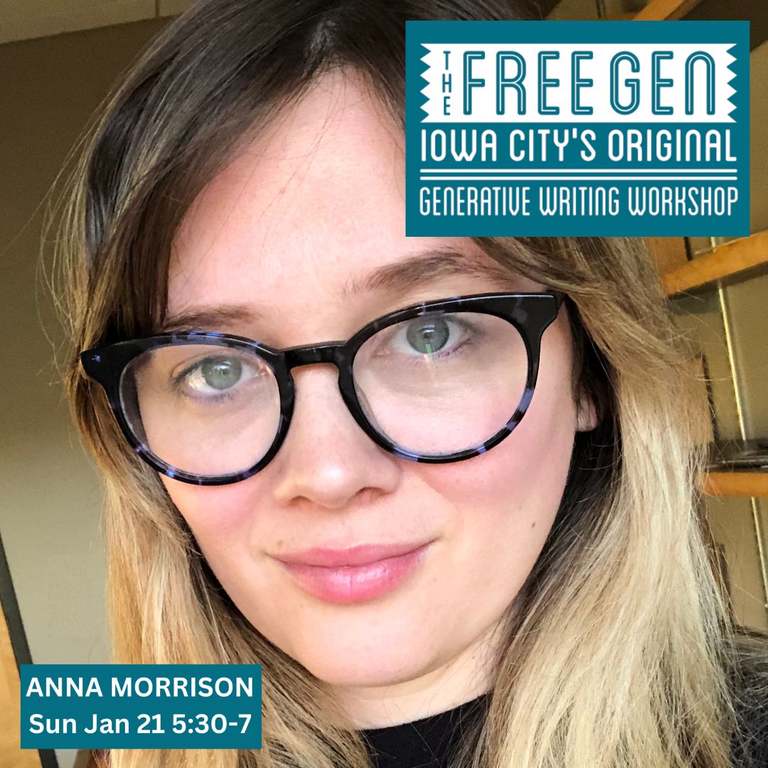 The Free Gen for January: Anna Morrison :: Iowa City Poetry